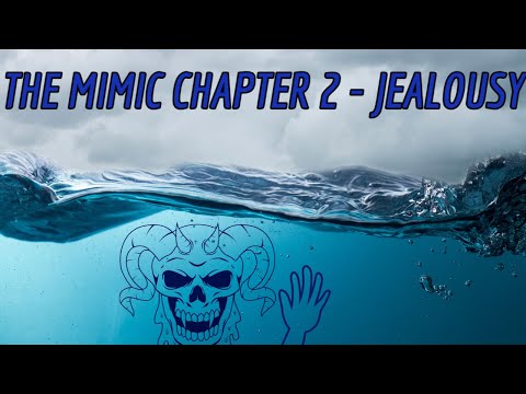 The Mimic Chapter 2 Jealousy - YouTube