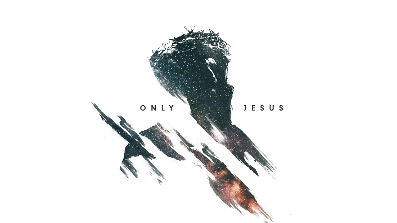 "Only Jesus" Sermon Intro - YouTube