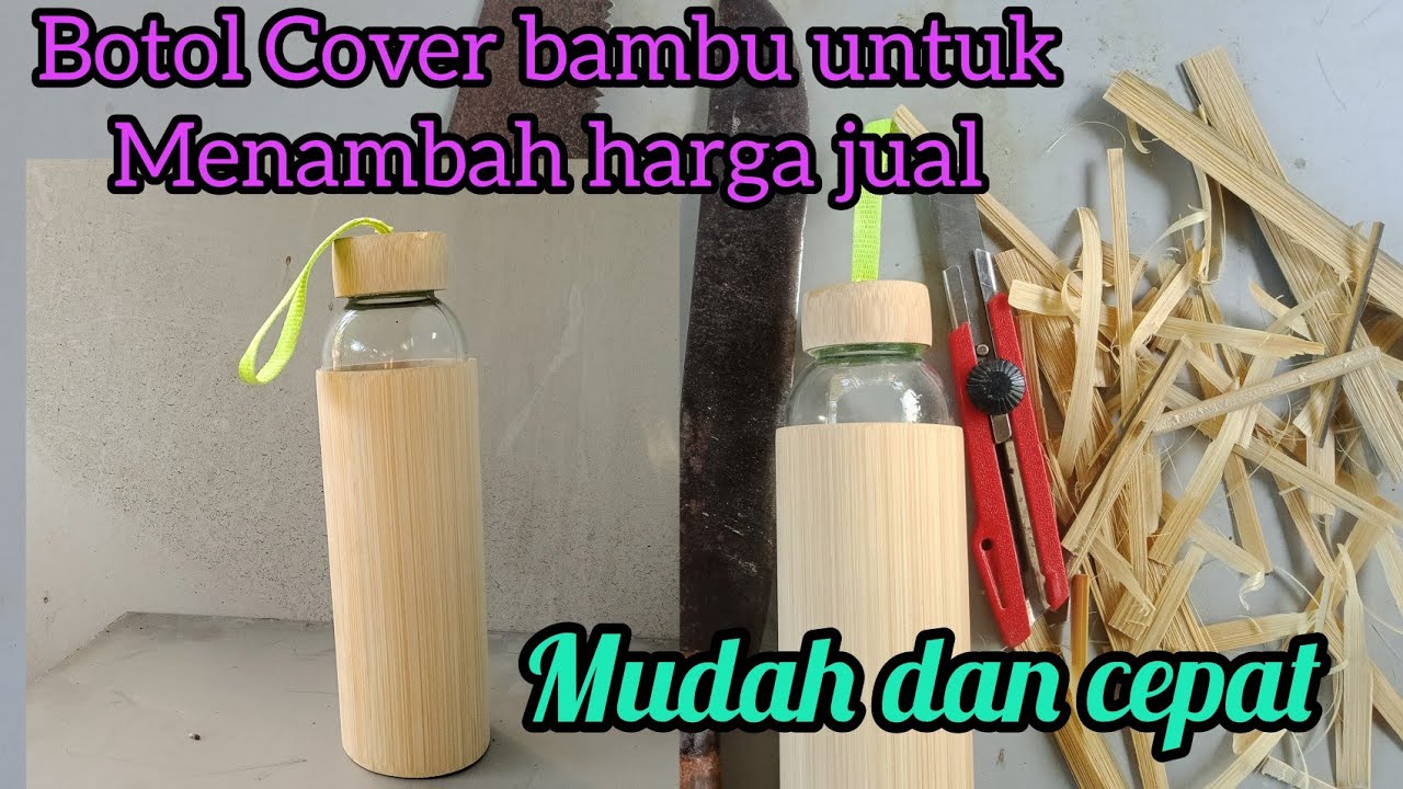 Cara membuat botol bambu || kerajinan_bambu @sukmabambu - YouTube