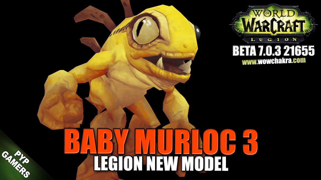 [#WoW] Baby Murloc 3 new model | World of Warcraft Legion (Alfa) - YouTube