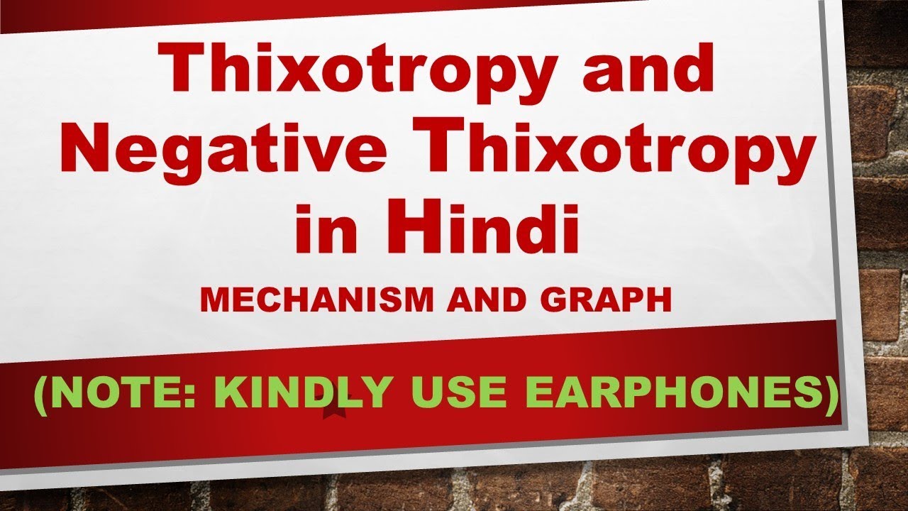 Thixotropy and Negative thixotropy in Hindi (Rheology) - YouTube