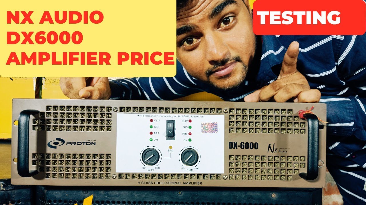 NX AUDIO DX6000 AMPLIFIER PRICE TESTING - YouTube