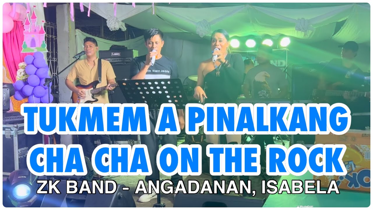 Tukmem A Pinalkang | Cha Cha on the Rock CP# 09676232165 - YouTube