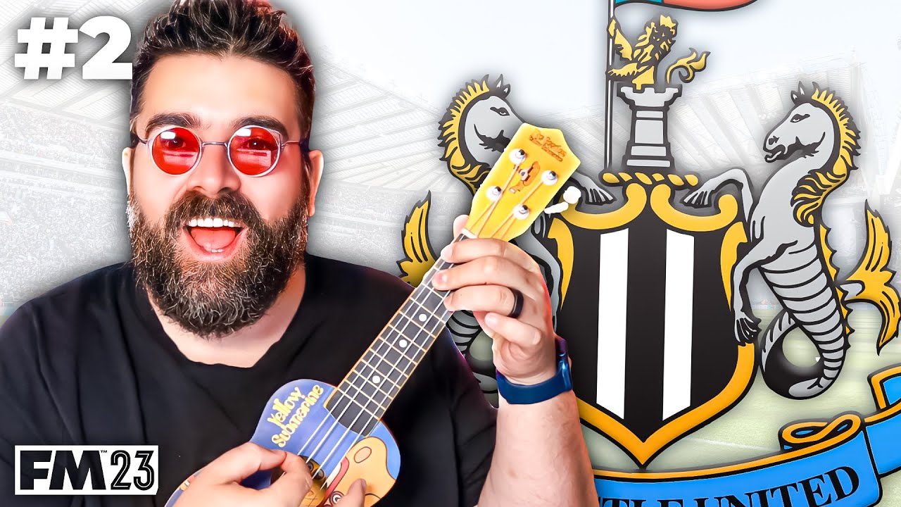 UKULELE MAN!!! Part 2 | NEWCASTLE FM23 | Football Manager 2023 - YouTube