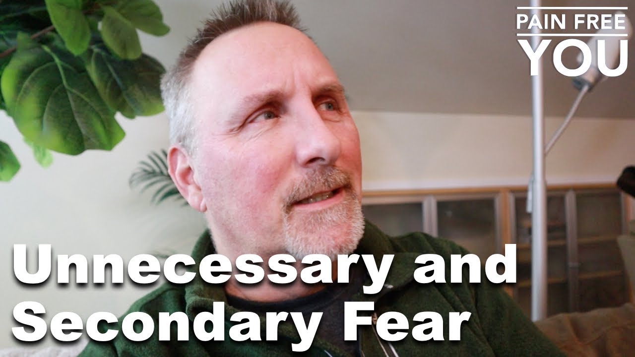 Unnecessary and Secondary Fear - YouTube