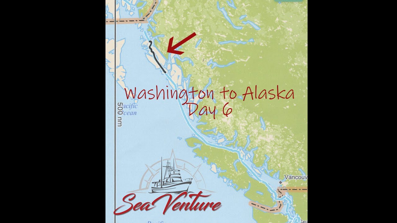 Washington to Alaska - Day 6 - Cruising on our Trawler Sea Venture - EP ...