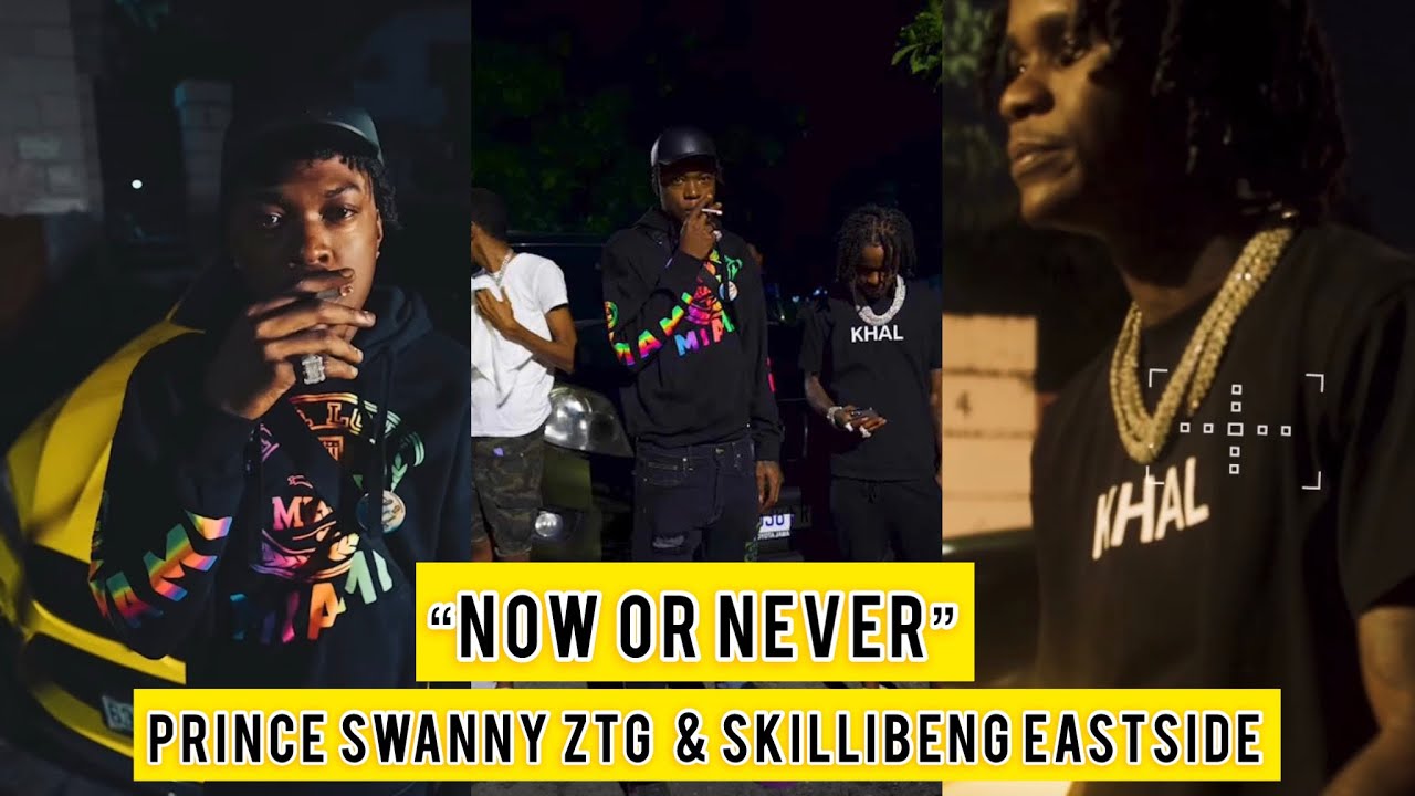 Prince Swanny & Skillibeng - Now Or Never ZTG 💤💫 (Ztekk Eastside) - YouTube
