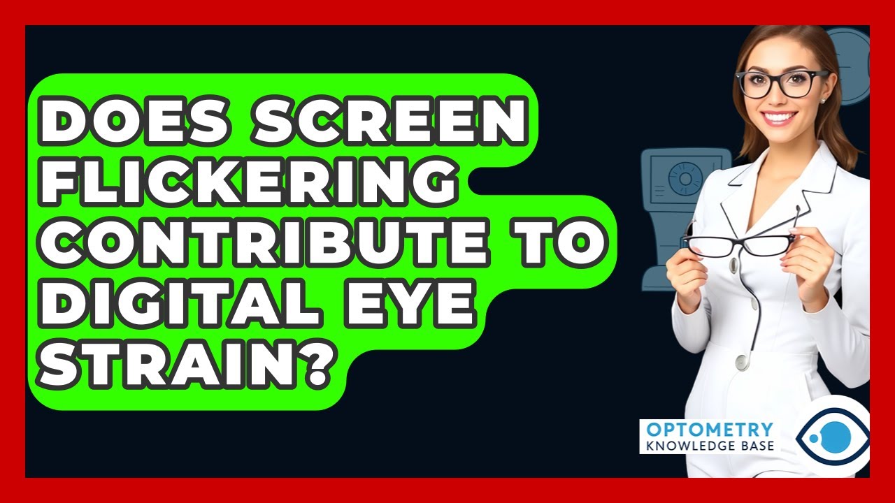 Does Screen Flickering Contribute To Digital Eye Strain? - Optometry ...