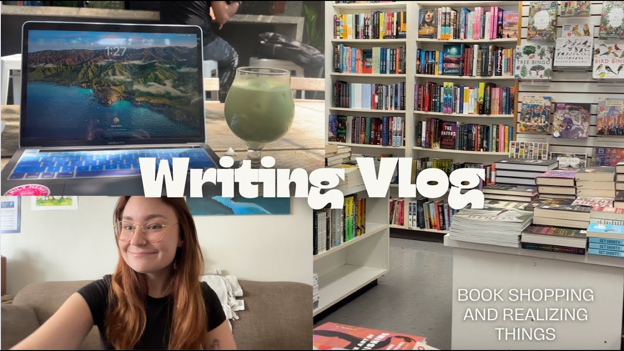 writing vlog - realizing things about my story - book shopping - lots ...