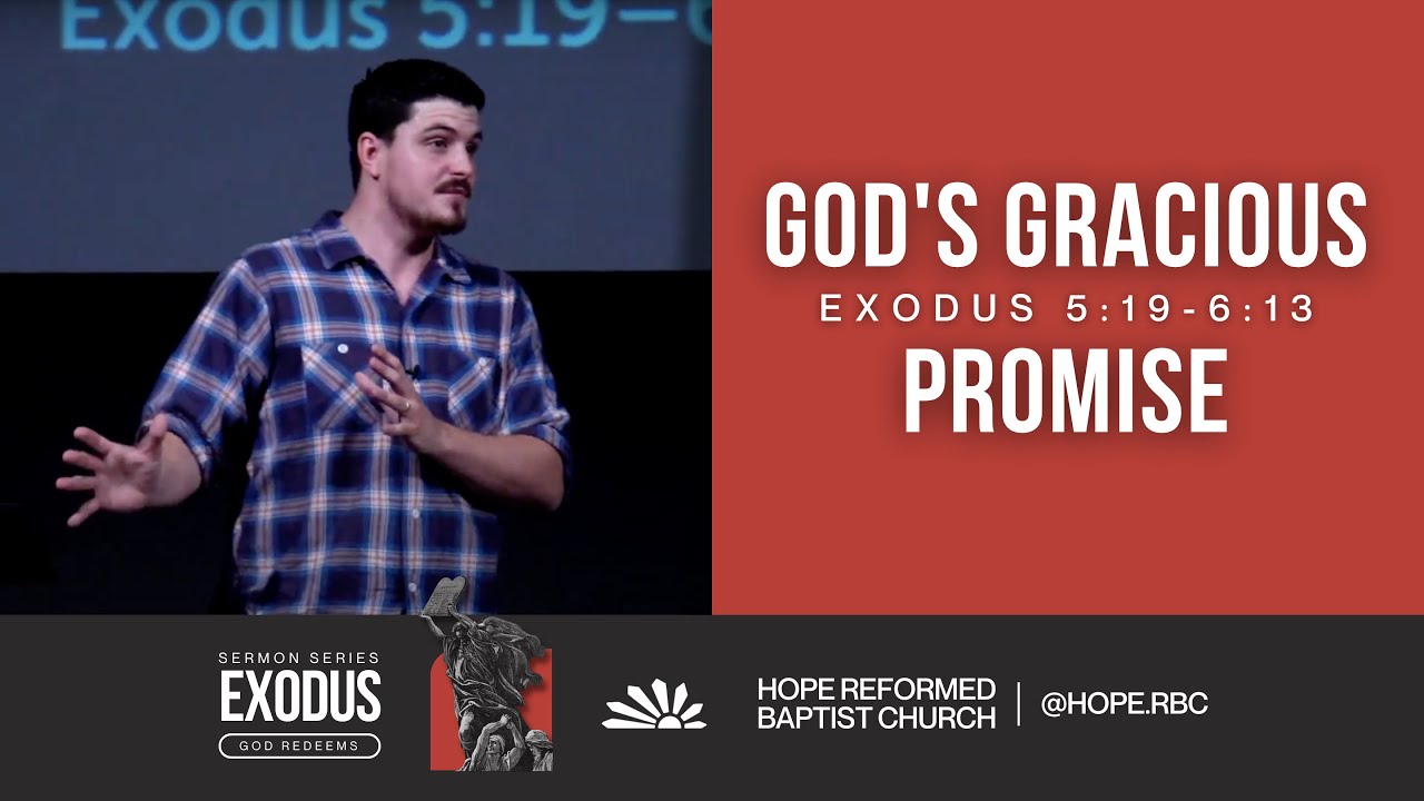6 | God’s Gracious Promise | Exodus 5:18-6:13 | Thomas Foord - YouTube