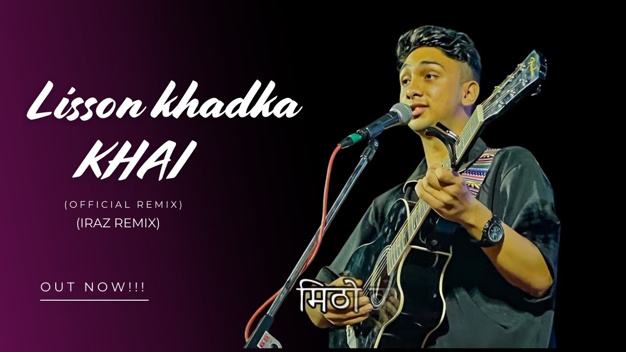 Lisson Khadka - Khai (IraZ Official Remix) - YouTube