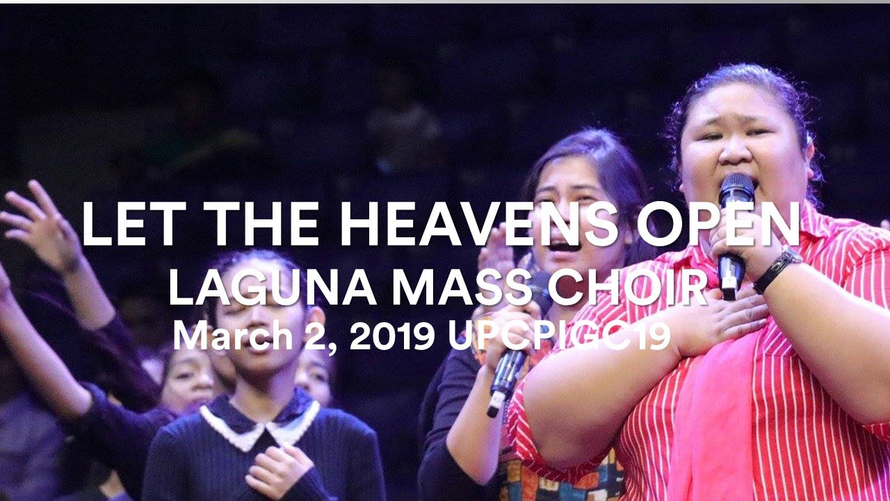 Laguna Mass Choir - Let The Heavens Open [UPCPIGC19] - YouTube