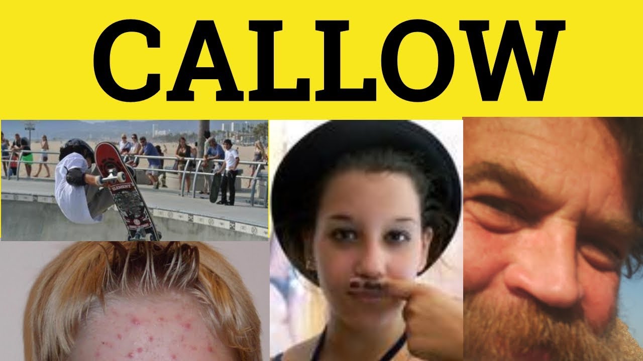 🔵 Callow Meaning - Callow Examples - Callow Definition - Formal ...