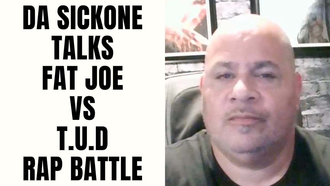 Da Sickone Talks Fat Joe Vs T.U.D Rap Battle [Part 29] - YouTube