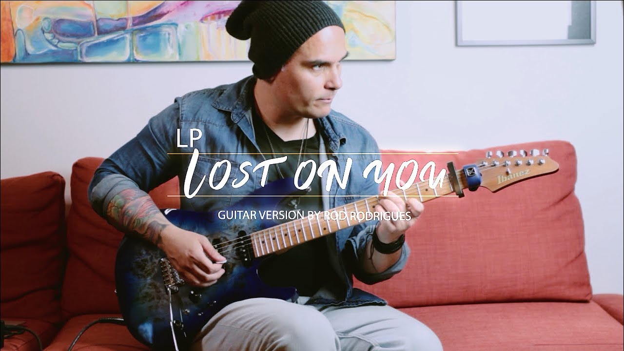Lost on You (LP) - Guitar Version by Rod Rodrigues - YouTube