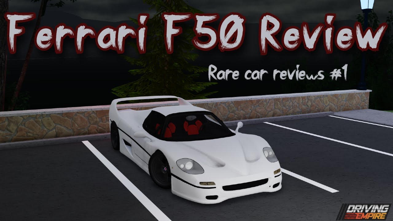 Reviewing the Ferrari F50 | Driving Empire Roblox - YouTube