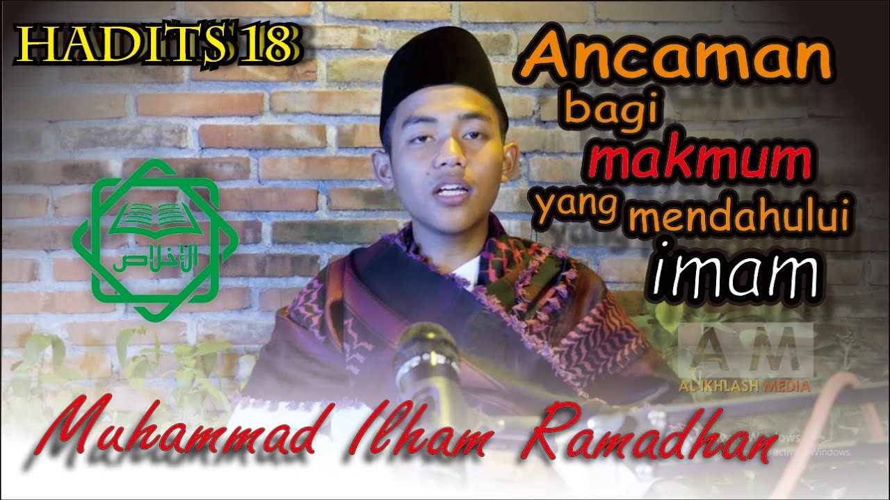 HADITS 18 || Muhammad Ilham Ramadhan - YouTube