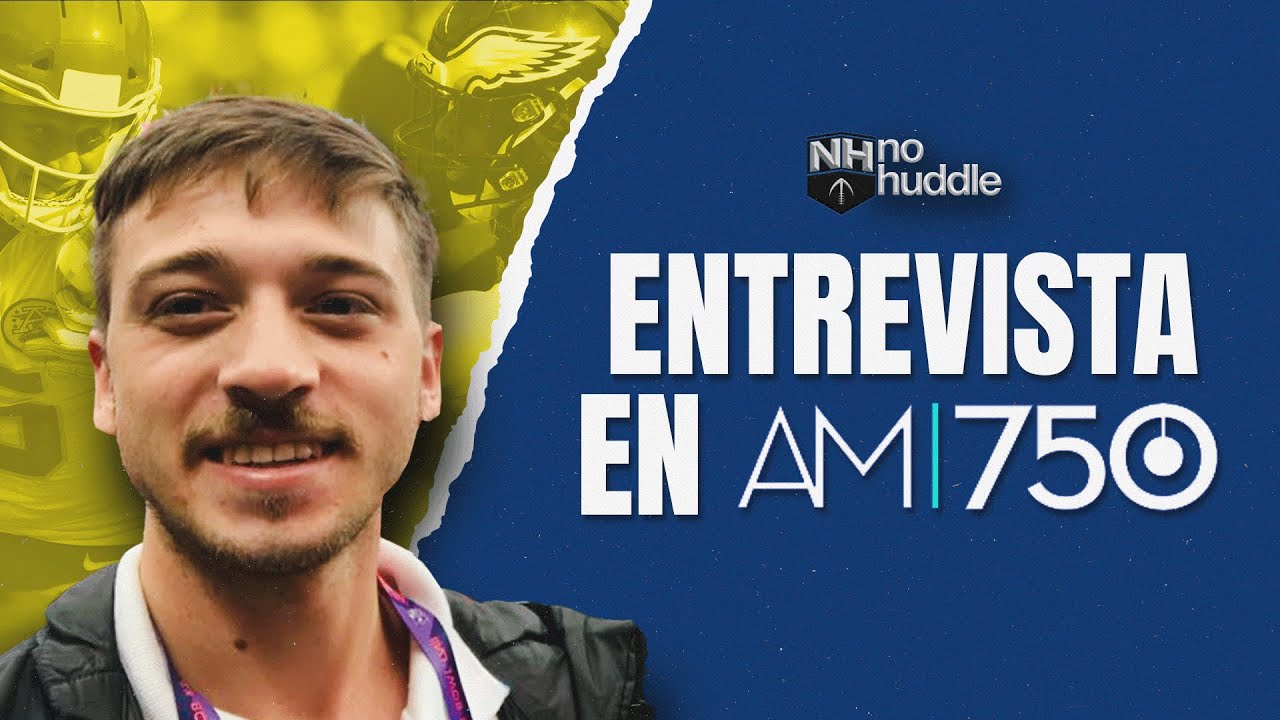 Agustín Esposito en AM750 habla del SUPER BOWL y conexión del deporte y ...