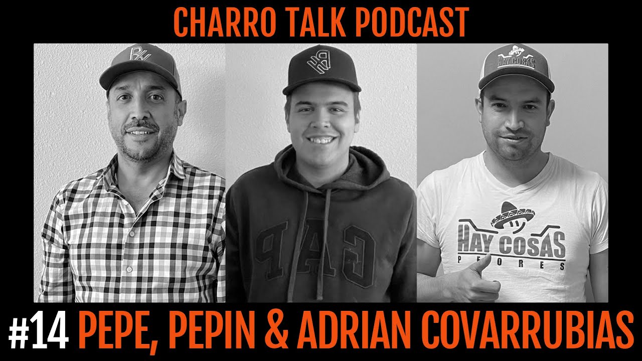 Podcast #14 - Pepe, Pepin & Adrian Covarrubias - YouTube