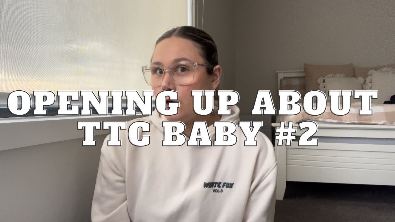 OPENING UP ABOUT TTC BABY #2 #ttc #ttcjourney #fertility - YouTube