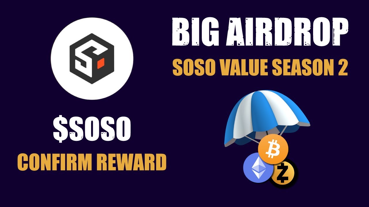Soso Value Season 2 Biggest Airdrop Guideline - YouTube