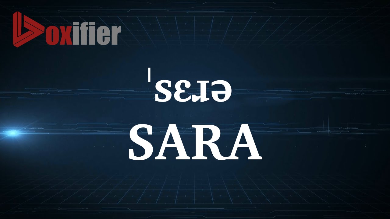 How to Pronunce Sara in English - Voxifier.com - YouTube