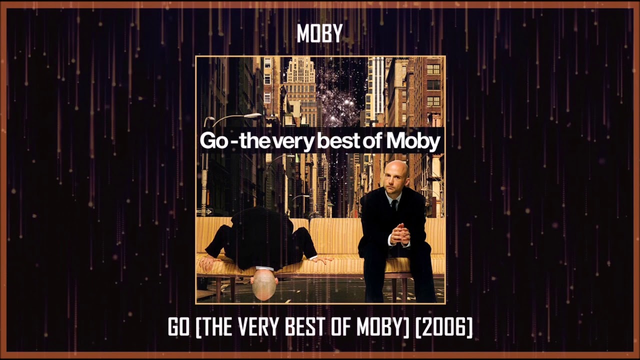 Moby - Go [The Very Best Of Moby] [2006] MEGA - YouTube