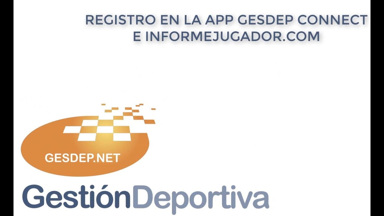 App Gesdep Connect e informejugador.com para familias y deportistas ...