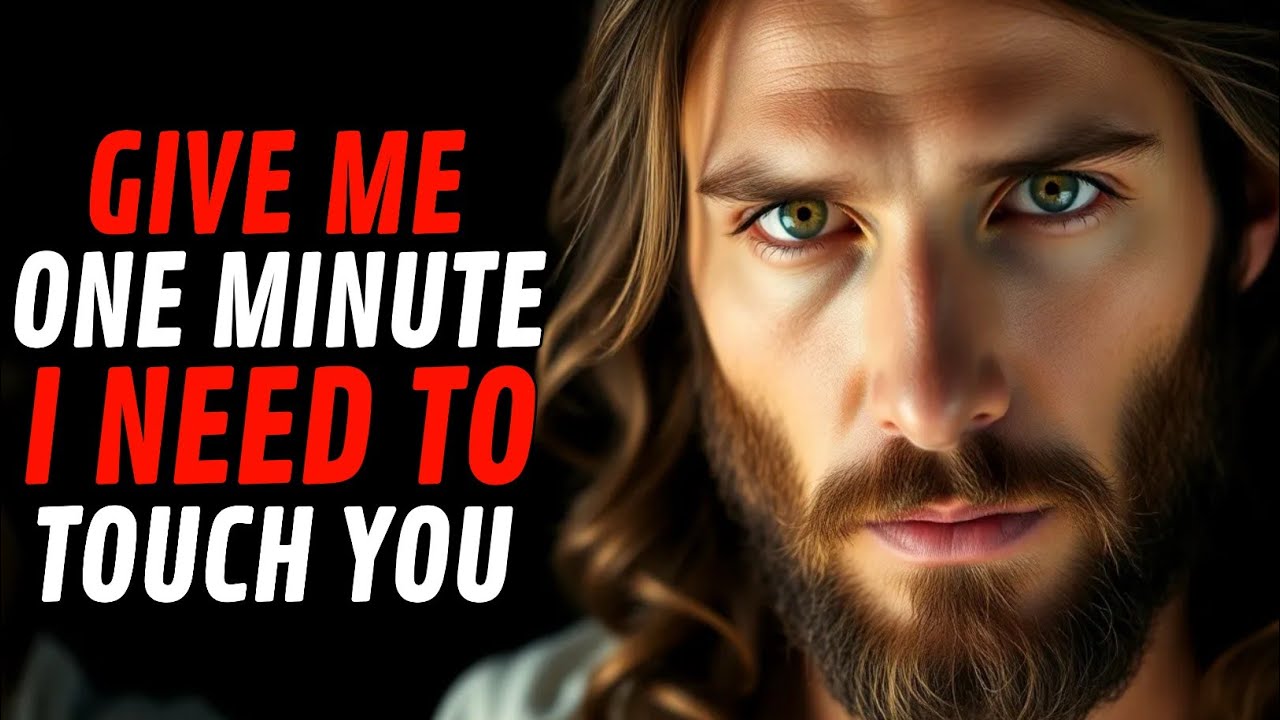 ️ GOD SAYS GIVE ME ONE MINUTE I NEED TO TOUCH YOU - YouTube
