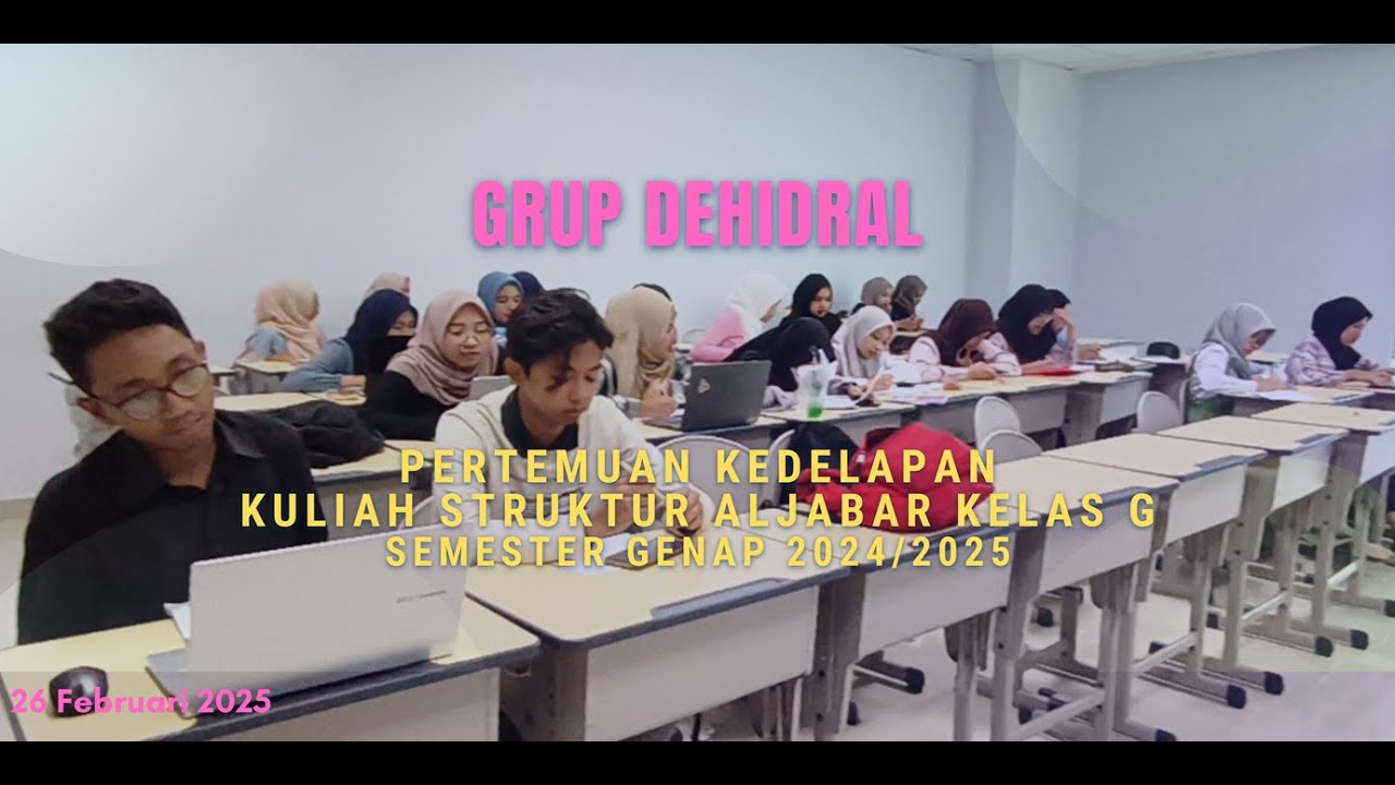 Grup Dehidral | Kuliah Struktur Aljabar Kelas G Pertemuan 8 (26 Februari 2025) - YouTube