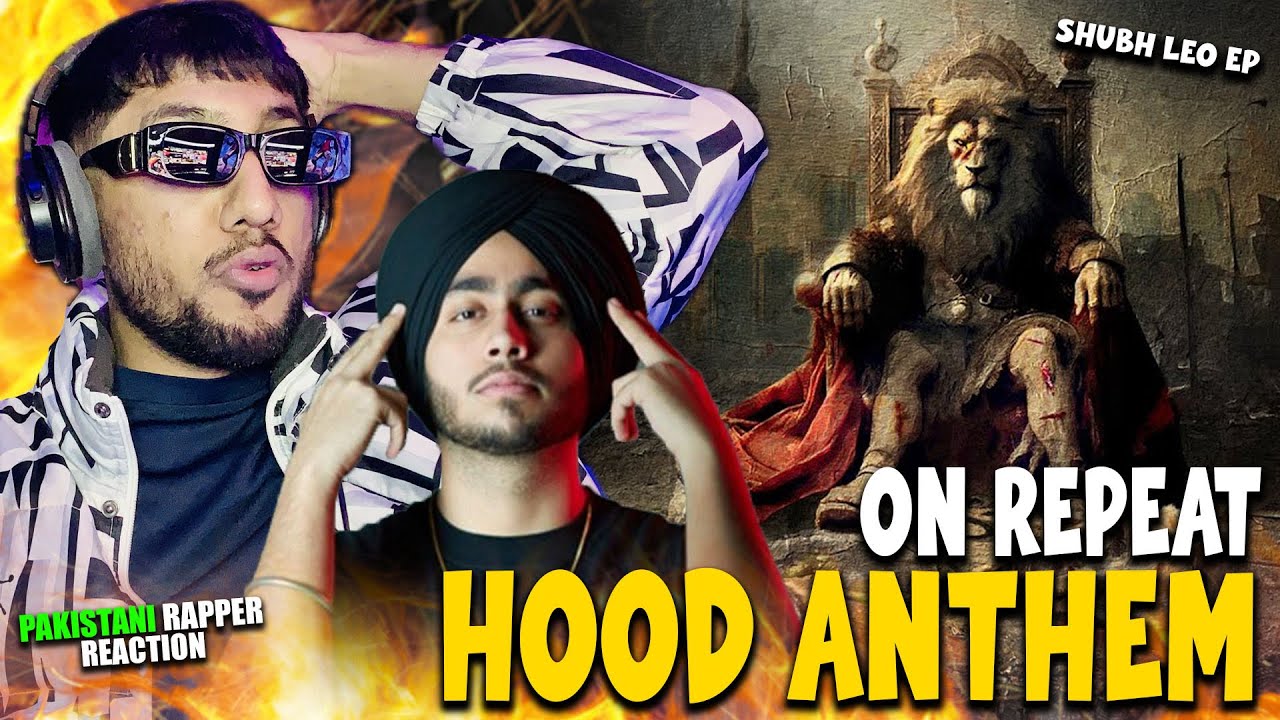Pakistani Rapper Reacts to HOOD ANTHEM - SHUBH LEO EP - YouTube