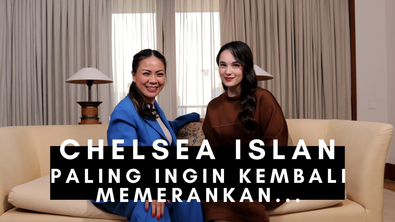Chelsea Islan Siap Jalani 2023 Dengan Peran Terbarunya - A Chat With Her World Indonesia - YouTube
