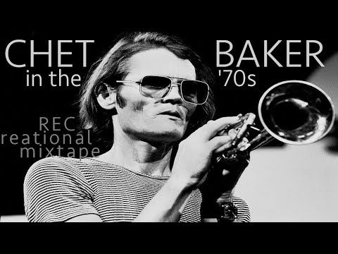 THE BEST OF【Chet Baker】'70s REC.MIX - YouTube
