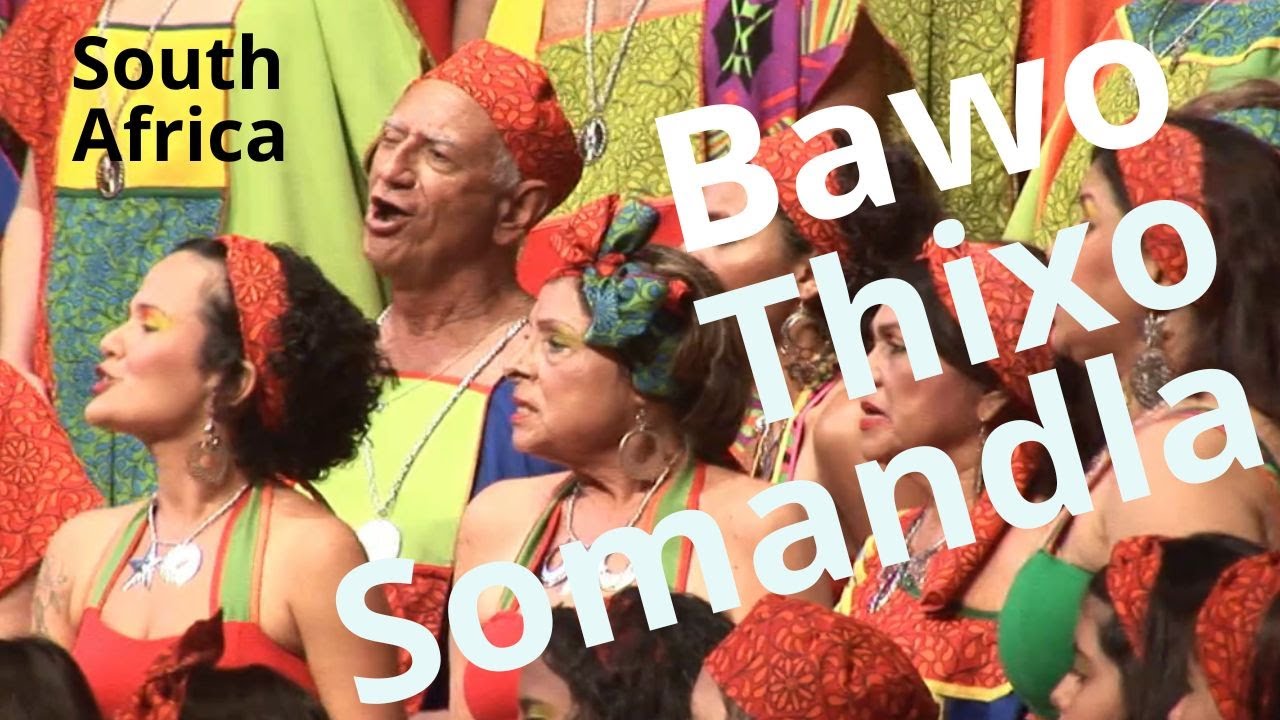 Vozes da África Bawo Thixo Somandla Maestro Cícero Alves - YouTube