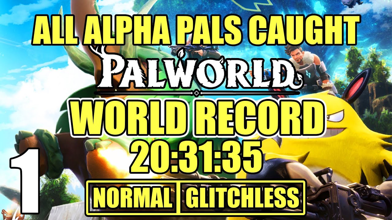(World Record) Pal World Speedrun - All Alpha Pals Caught [Normal, Glitchless] 20:31:35 *PART 1 ...