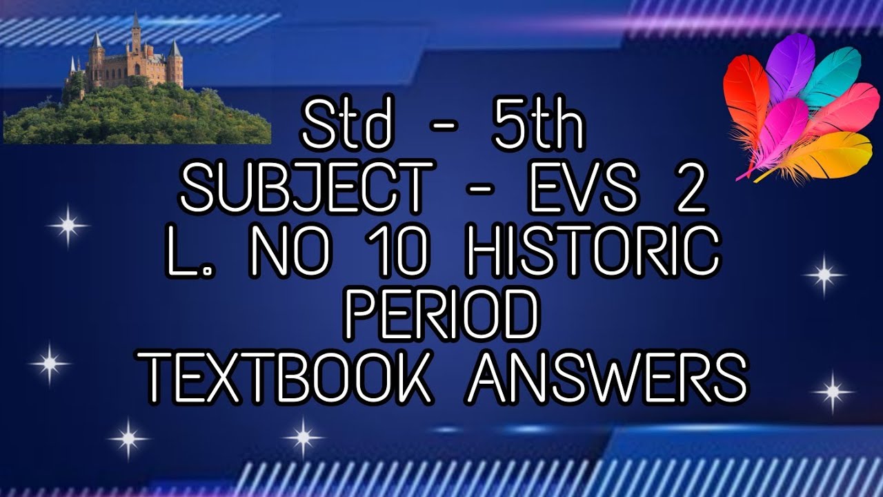 Std-5th / EVS -2 / L. no 10 Historic Period / Textbook Answers/ - YouTube