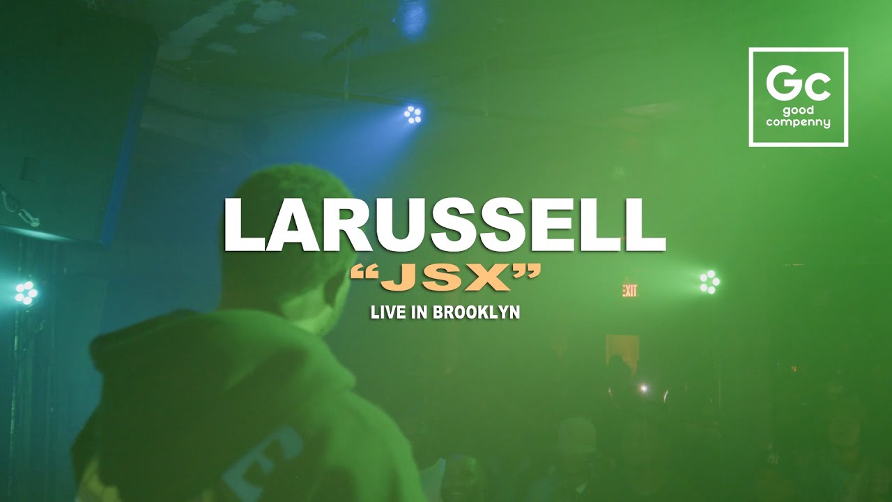 LaRussell - JSX | Live in Brooklyn - YouTube