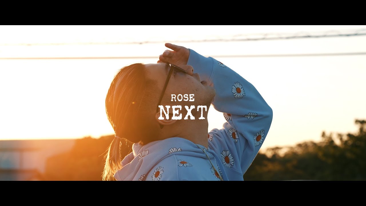 ROSE - "NEXT" 【Official Music Video】 - YouTube