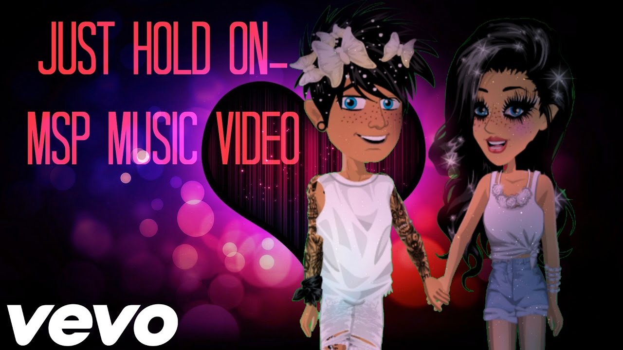 Just Hold On MSP Music Video - YouTube