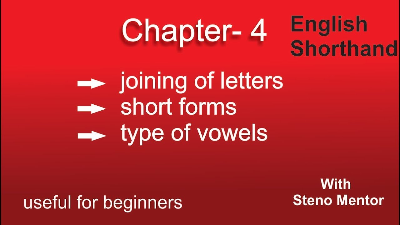 Chapter 4 (English Steno) joining of letters, short forms and types of ...