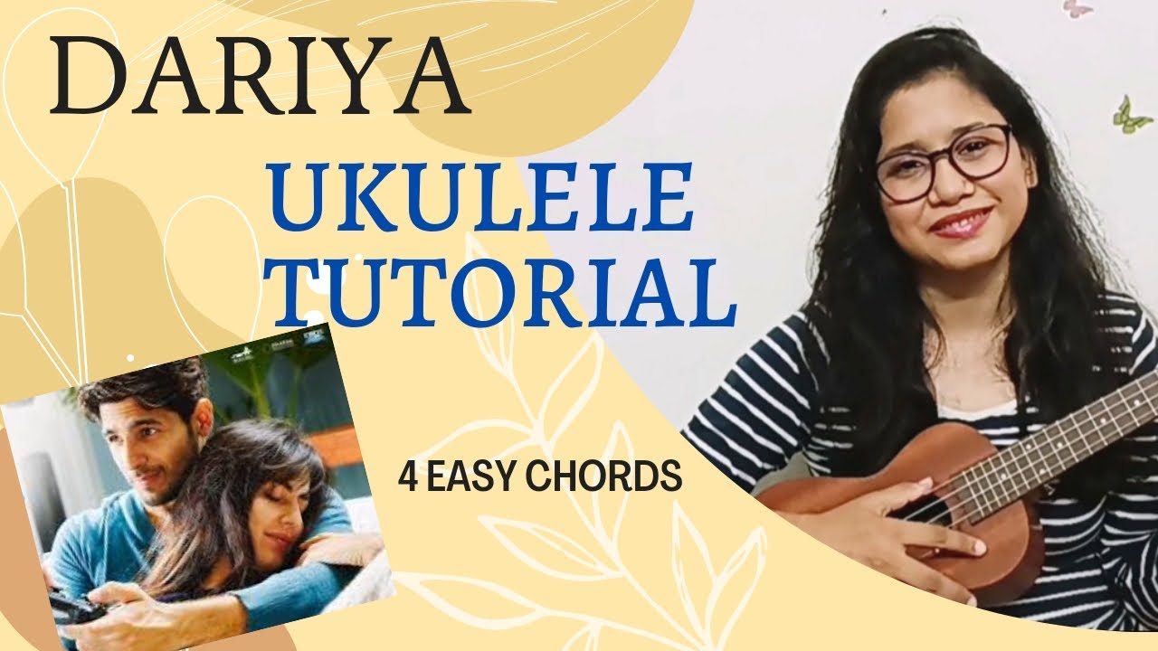 Dariya - Baar Baar Dekho | Sidharth Malhotra | Ukulele Tutorial - YouTube