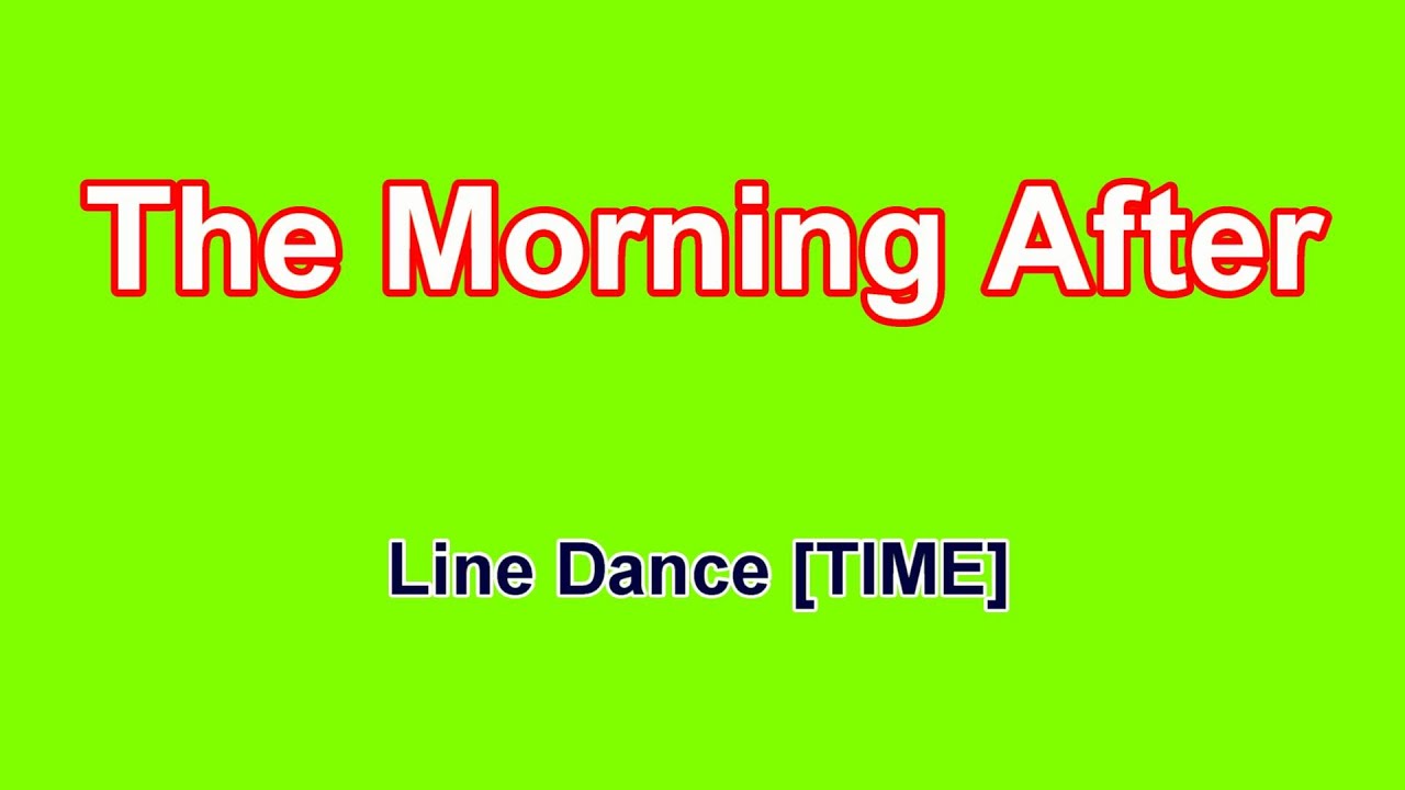 The Morning After Line Dance Youtube