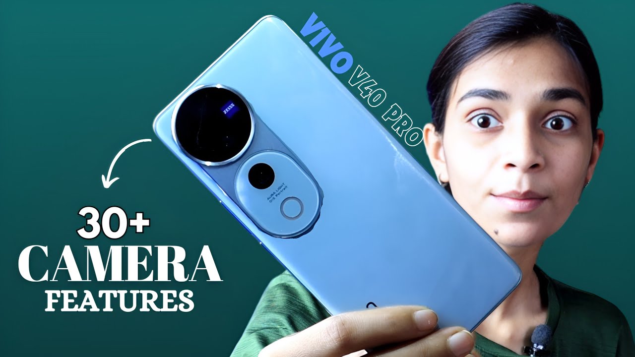 Vivo V40 Pro 5g Camera Features || Camera Magic Phone || Tech 4 Roshni - YouTube