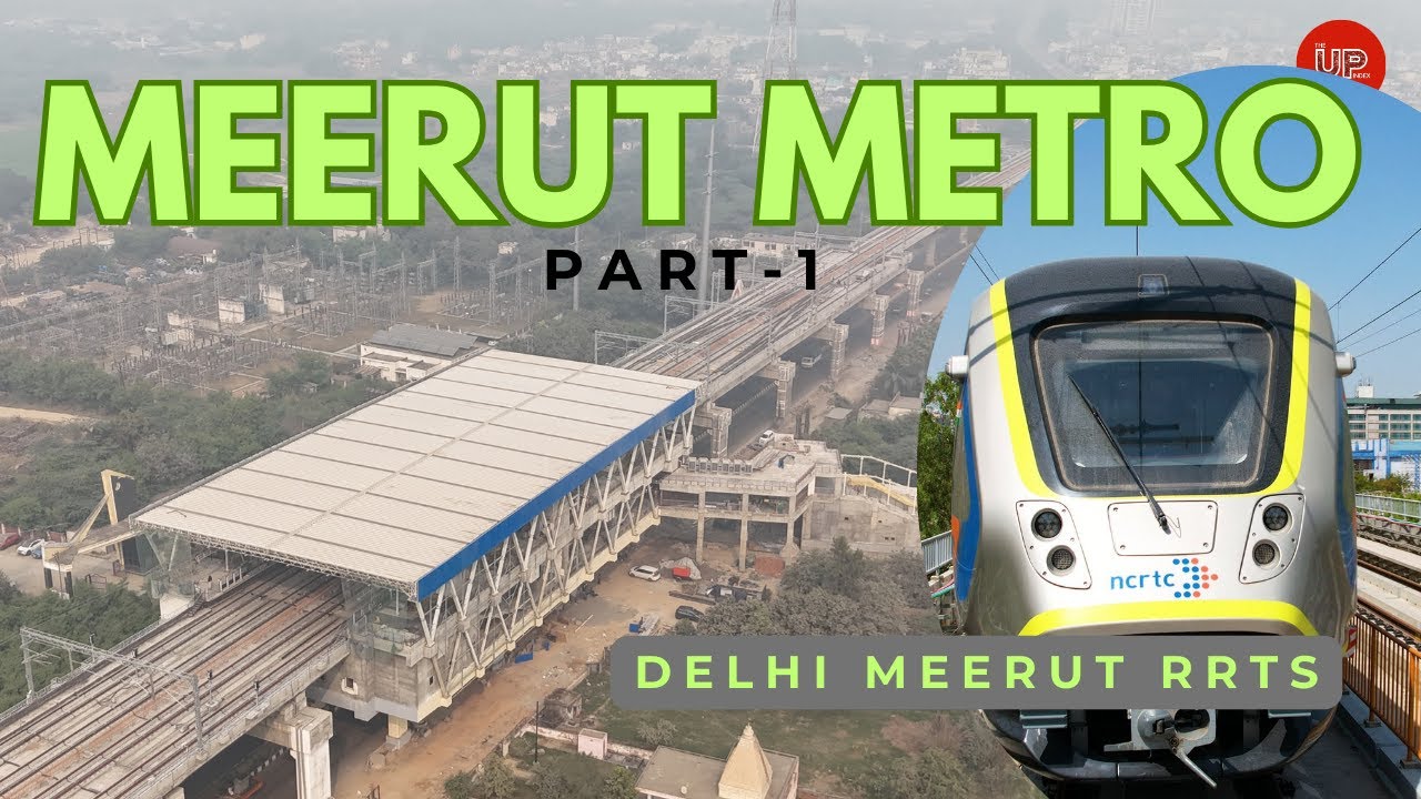 New Meerut | Mega Connectivity Project - Meerut Metro | Delhi Meerut ...