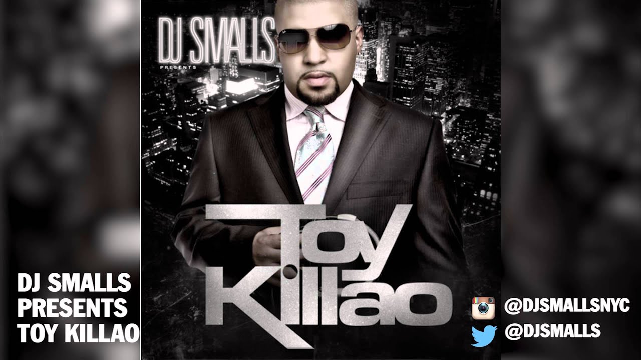 DJ Smalls – Toy Killao #DJSMALLS - YouTube