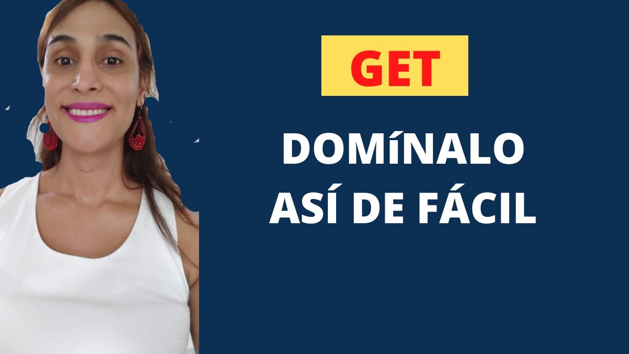 Aprende A Usar El Verbo Get En Inglés Usando 3 Pasos (Parte II) - YouTube