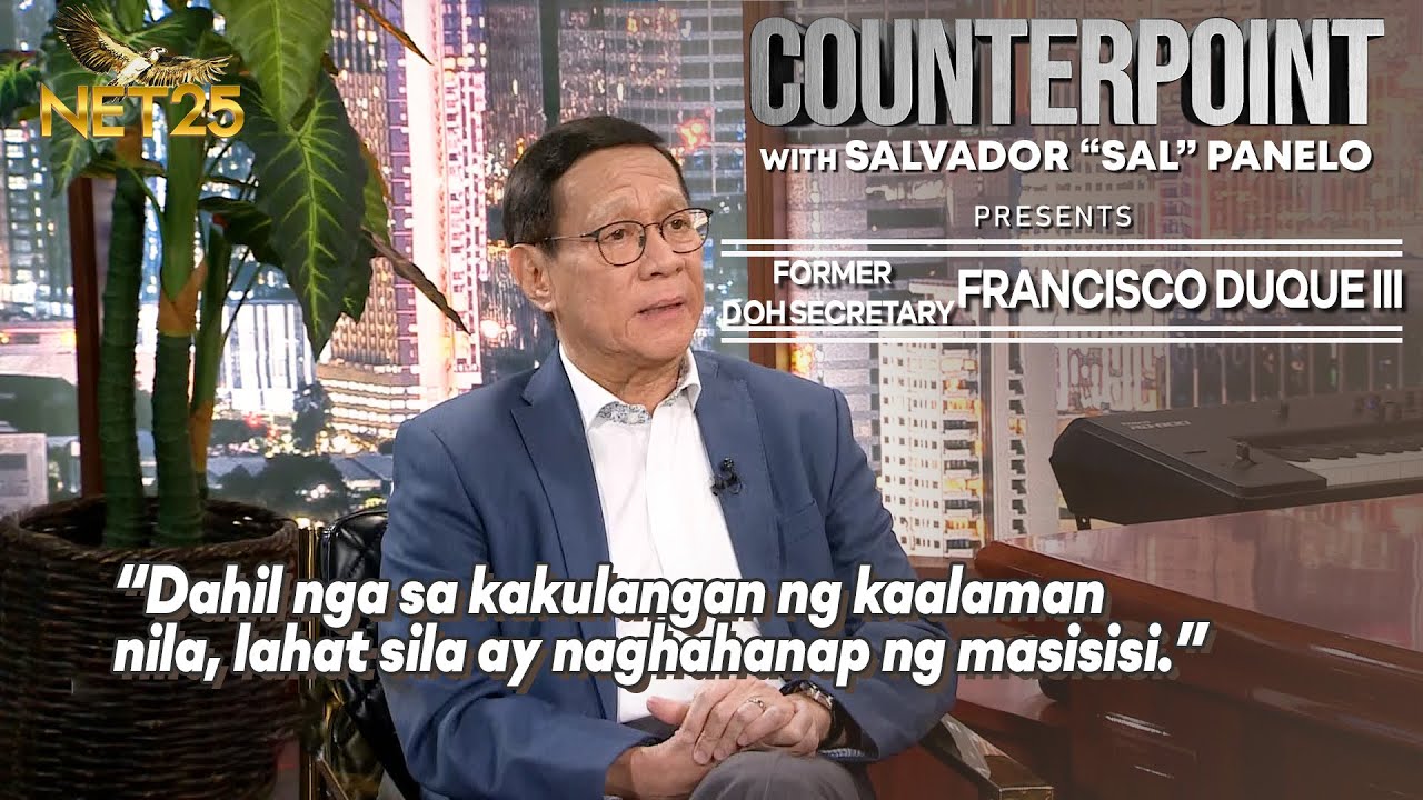 Counterpoint with Former DOH Secretary Francisco Duque III | EPISODE 31 ...