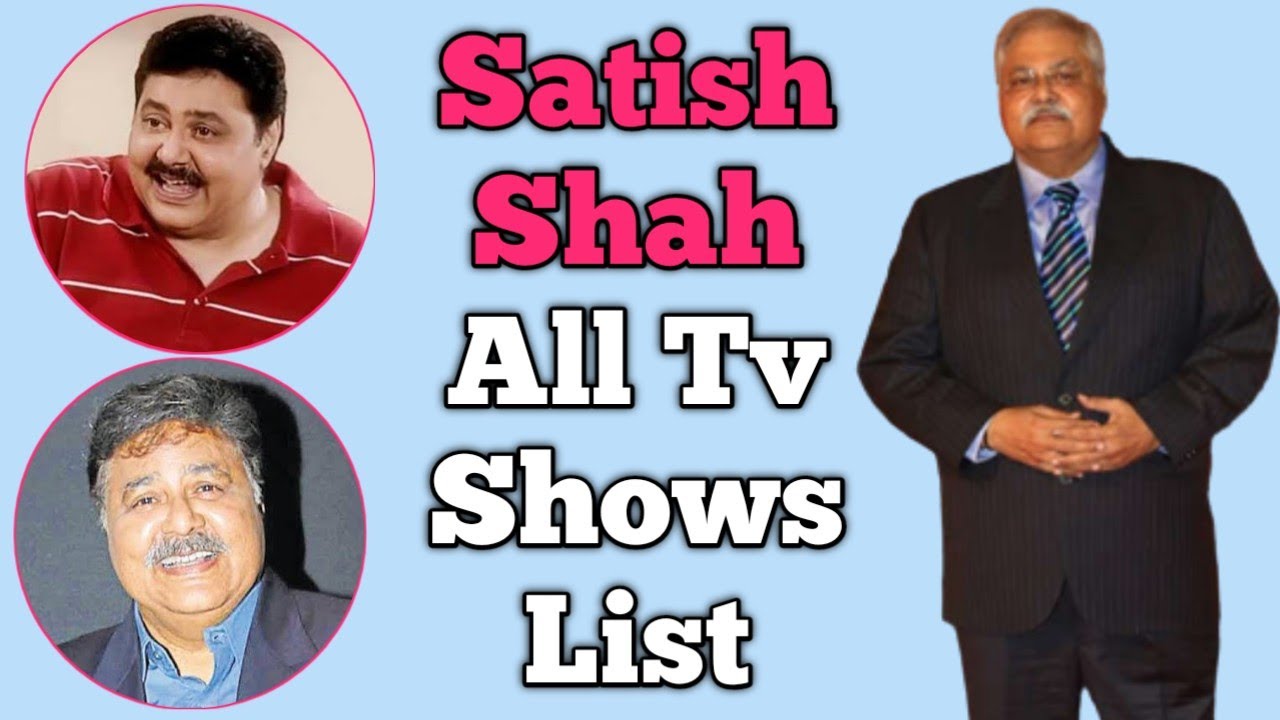 Satish Shah All Tv Serials List || Indian Actor || Sarabhai Vs Sarabhai ...