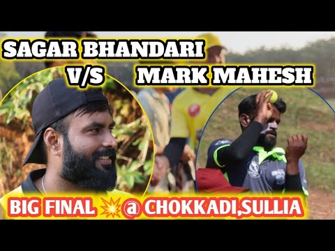 @Sagar bhandari V/S Mark Mahesh | FINAL MATCH @ Chokkadi, SULLIA 💥💥♥ ...
