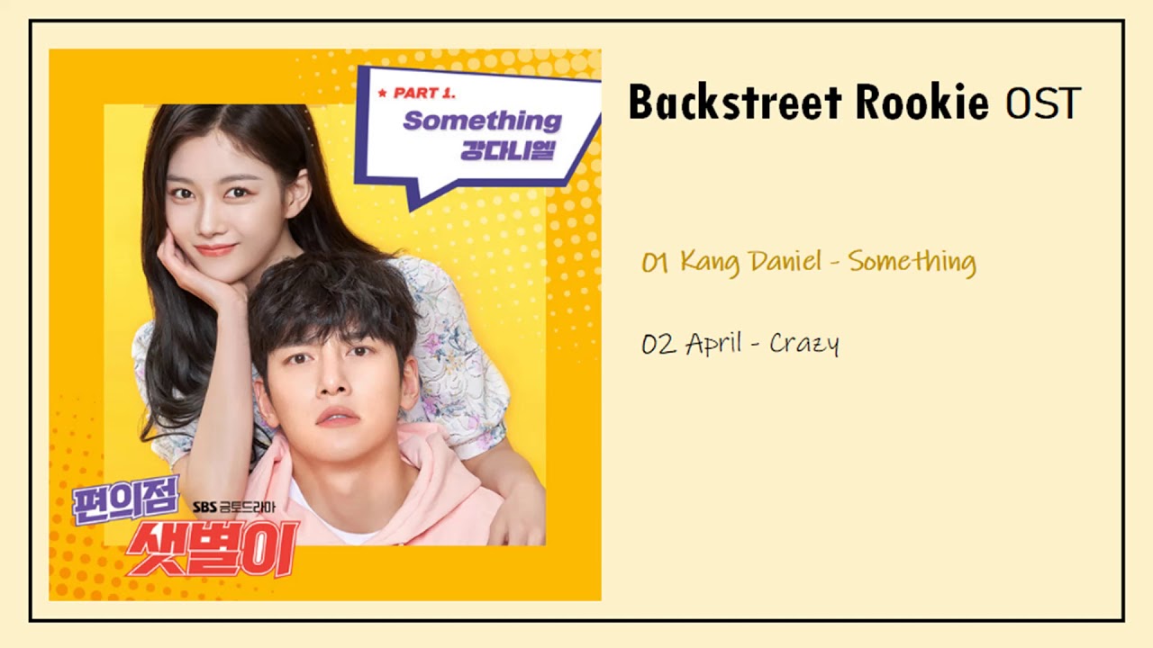 [FULL ALBUM] Backstreet Rookie (편의점 샛별이) OST Part 1-2 - YouTube